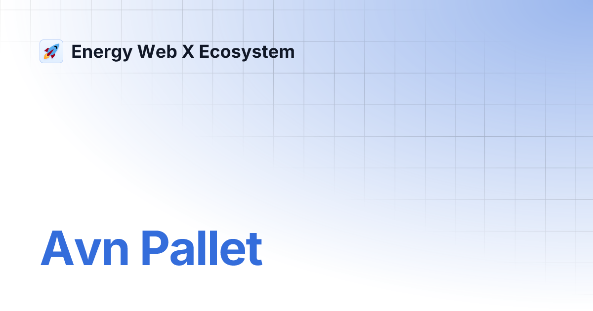 Avn Pallet | Energy Web X Ecosystem